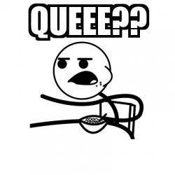 Meme Cereal Guy - Queee?? - 22105034