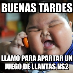 Meme fat chinese kid - buenas tardes llamo para apartar un juego de ...