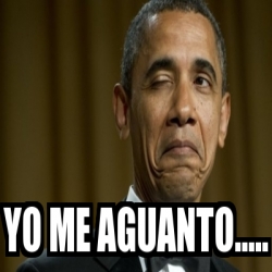 Meme Personalizado - yo me aguanto..... - 22360456