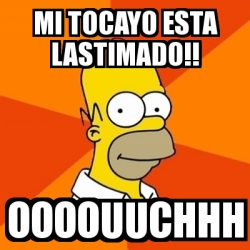 Meme Homer - Mi tocayo esta lastimado!! Oooouuchhh - 22390782