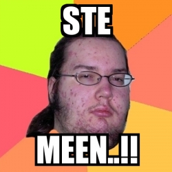 Meme Friki - ste meen..!! - 22661214