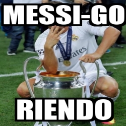 Meme Personalizado - MESSI-go Riendo - 22723874