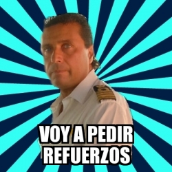 Meme Francesco Schettino - Voy a pedir refuerzos - 22907444