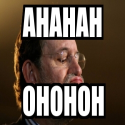 Meme Personalizado - ahahah ohohoh - 23104281