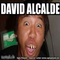 Meme Personalizado - dAVID ALCALDE - 23127855