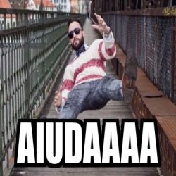 Meme Personalizado - AIUDAAAA - 23128536
