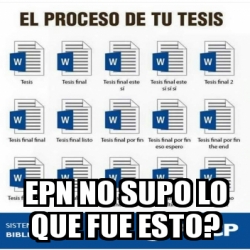 Meme Personalizado - EPN NO SUPO LO QUE FUE ESTO? - 23443452