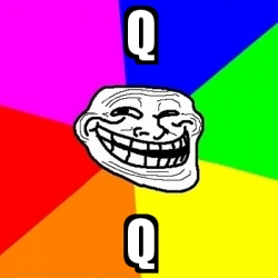 Meme Troll - q q - 23444098