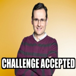 Meme Personalizado - CHALLENGE ACCEPTED - 23576719