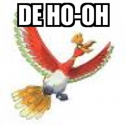 Meme Personalizado - de ho-oh - 23627571
