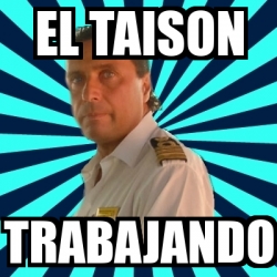 Meme Francesco Schettino - el taison trabajando - 23891650