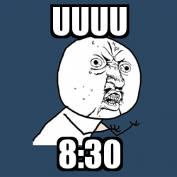 Meme Y U No - uuuu 8:30 - 24152869