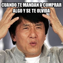 Meme Jackie Chan - Cuando te mandan a comprar algo y se te olvida ...