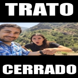 Meme Personalizado - Trato Cerrado - 24370562