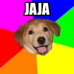 Meme Advice Dog - jaja - 24538236