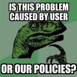 Meme Filosoraptor - Is this problem caused by user Or our policies ...