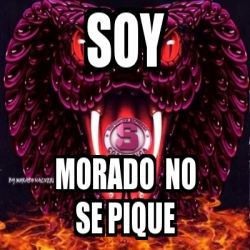 Meme Personalizado - soy morado no se pique - 24812345