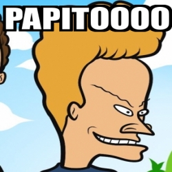 Meme Personalizado - papitoooo - 25024423