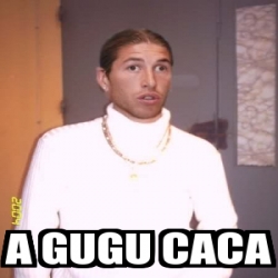 Meme Personalizado - a gugu caca - 25279222