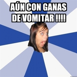 Meme Annoying Facebook Girl - AÃºn con ganas de vomitar !!!! - 25314871