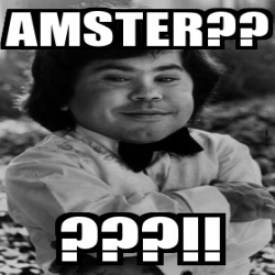 Meme Personalizado - Amster?? ???!! - 25391553