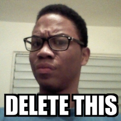 Meme Personalizado - DELETE THIS - 25055773