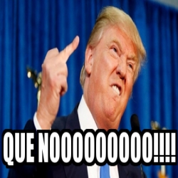 Meme Personalizado - QUE NOOOOOOOOO!!!! - 25781527