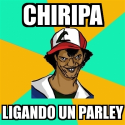 Meme Ash Pedreiro - chiripa ligando un parley - 25954189