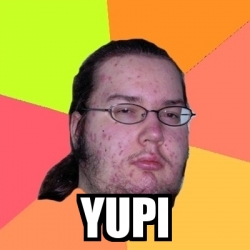 Meme Friki - yupi - 26024818