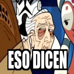 Meme Personalizado - eso dicen - 26037306