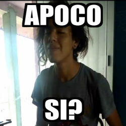 Meme Personalizado - Apoco Si? - 26407259
