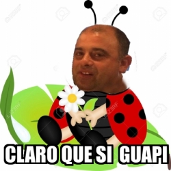 Meme Personalizado - CLARO QUE SI GUAPI - 26096636