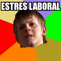Meme Chico Malo - estres laboral - 26941311