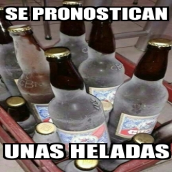 Meme Personalizado - Se pronostican Unas heladas - 27226878