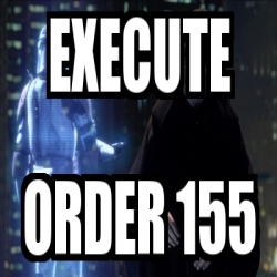 Meme Personalizado - Execute order 155 - 27907220