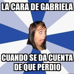 Meme Annoying Facebook Girl - la cara de gabriela cuando se da cuenta ...
