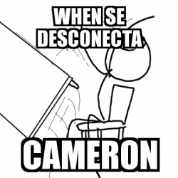 Meme Desk Flip Rage Guy - When se desconecta cameron - 28002113