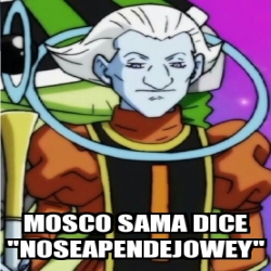 Meme Personalizado - Mosco sama dice "noseapendejowey" - 28354890