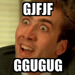 Meme No me digas - Gjfjf Ggugug - 28628361