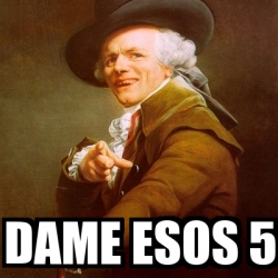 Meme Joseph Ducreux - Dame esos 5 - 28944357