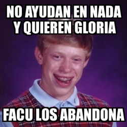 Memegenerator Bad Luck Brian - Crear meme Bad Luck Brian - Hacer meme ...