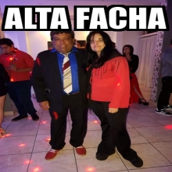 Meme Personalizado - Alta facha - 29266653