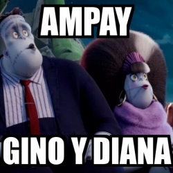 Meme Personalizado - Ampay Gino y Diana - 29632635