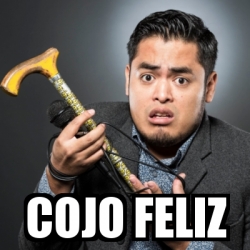 Meme Personalizado - cojo feliz - 29658762
