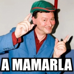 Meme Personalizado - A mamarla - 29669654