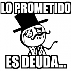Meme Feel Like A Sir - Lo prometido Es deuda... - 29734956