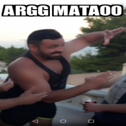 Meme Personalizado - Argg Mataoo - 29746303