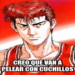 Meme Personalizado - creo que van a pelear con cuchillos - 29749002