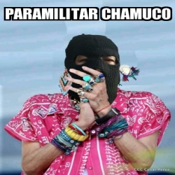 Meme Personalizado - Paramilitar chamuco - 29754692