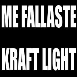 Meme Personalizado - Me fallaste Kraft Light - 29762234